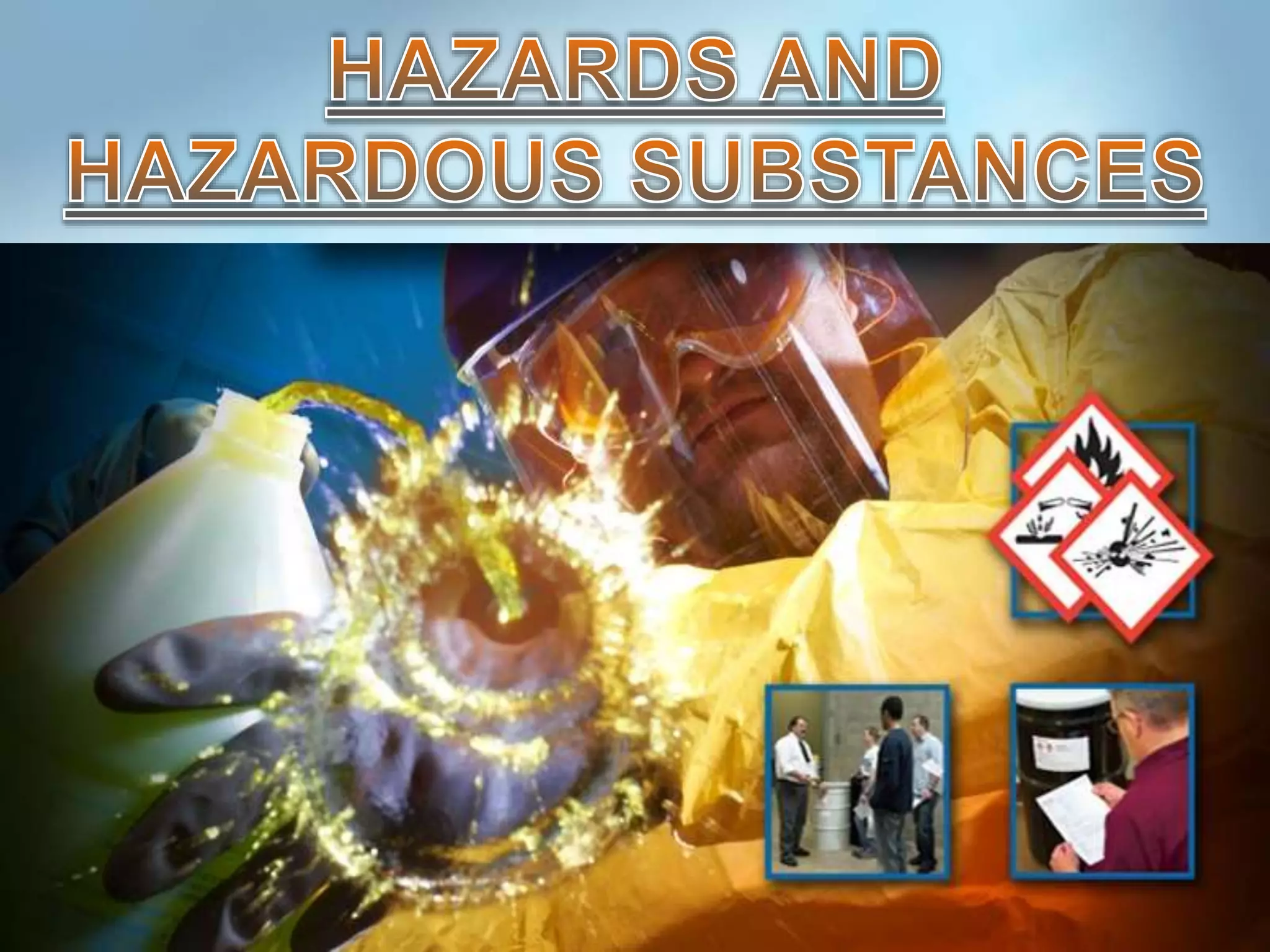 Hazards and Hazardous Substances | PPTX
