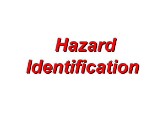 Hazards Identifications and near miss .ppt