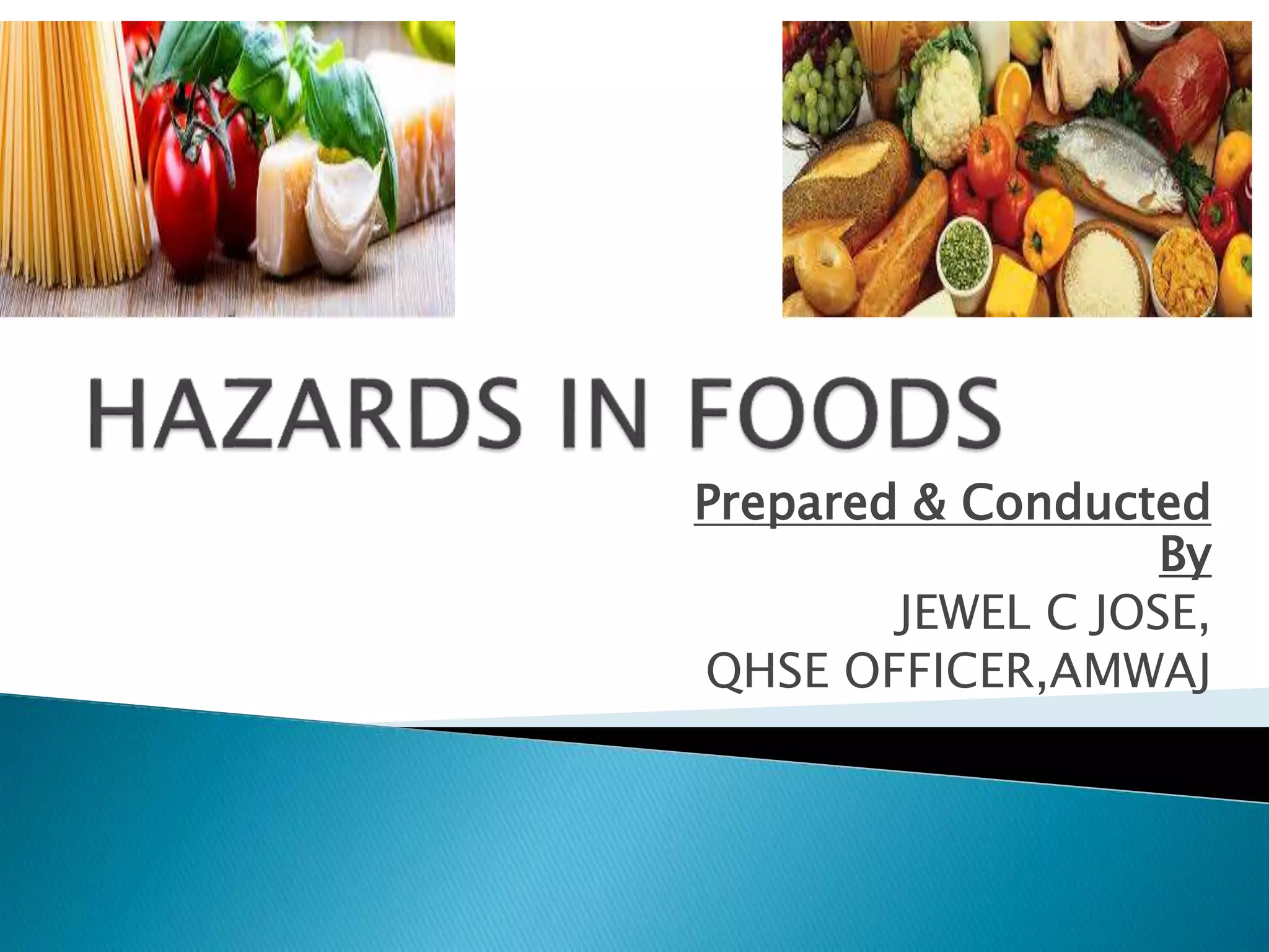 Hazards in foods | PPTX