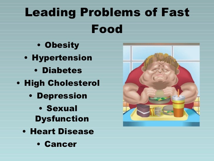 Hazards of fast food