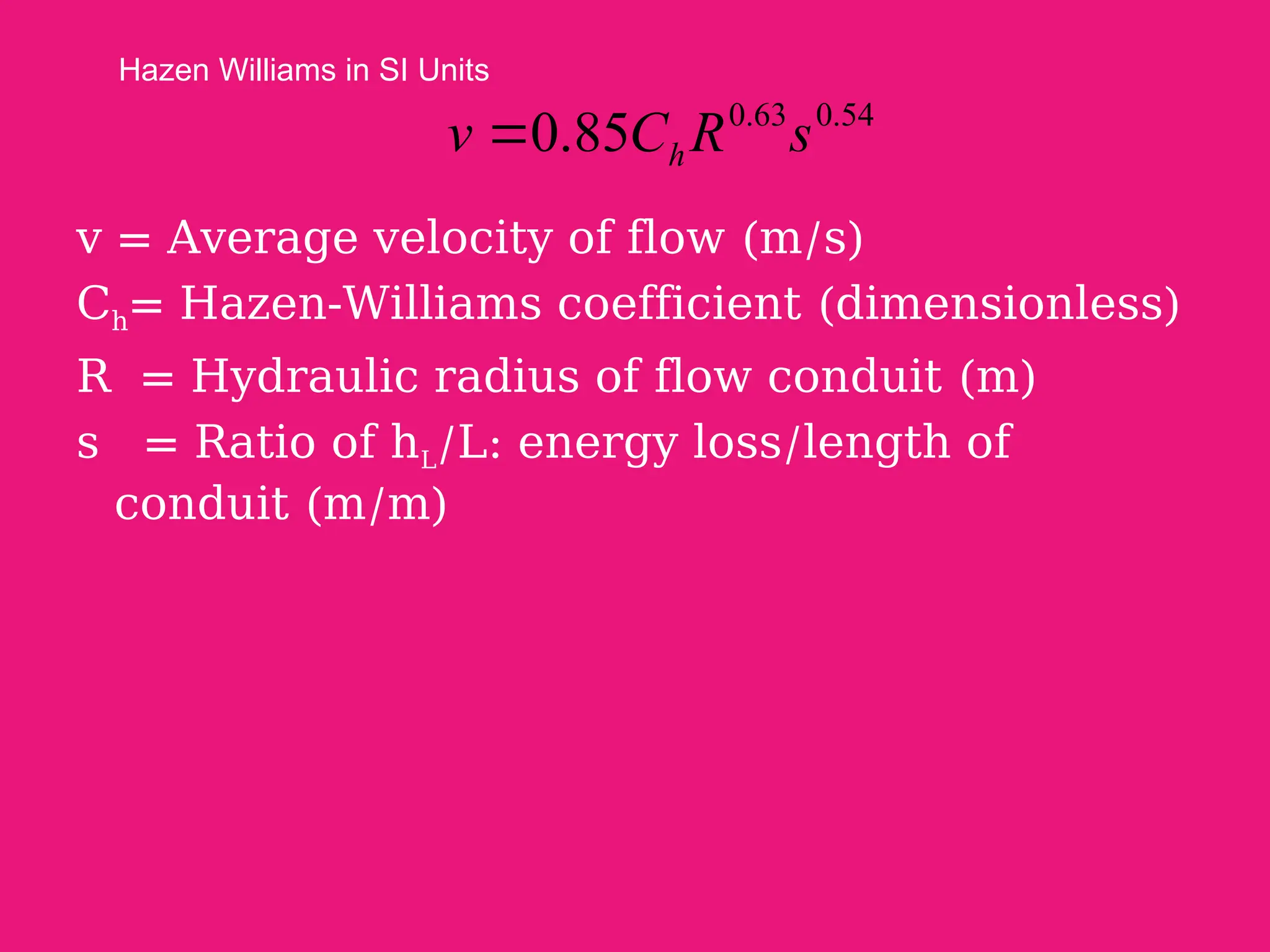 HAZEN-WILLIAMS FORMULA FOR WATER FLOW.PPT
