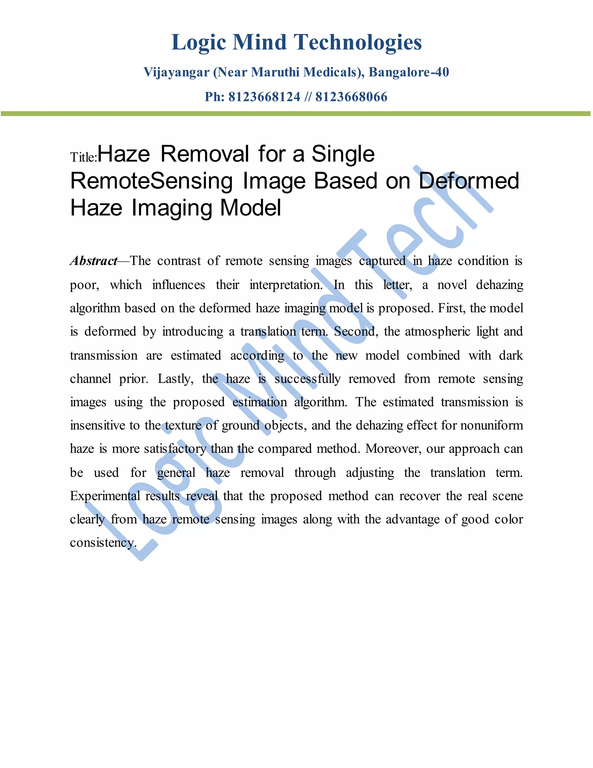 Haze removal for a single remote sensing image based on deformed haze imaging model | DOCX