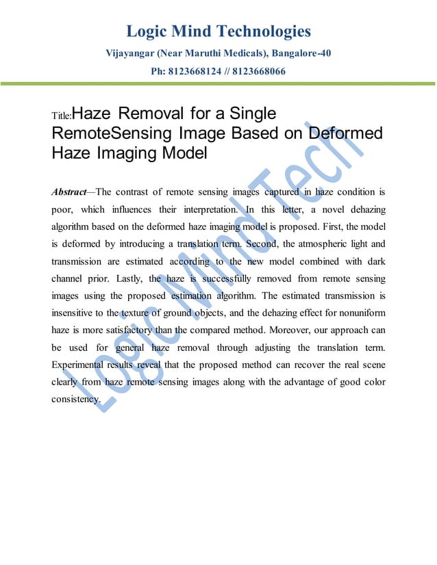 Haze removal for a single remote sensing image based on deformed haze imaging model | DOCX