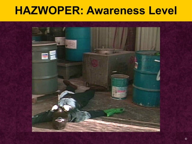 HAZWOPER Awareness Level technique presentation | PPT