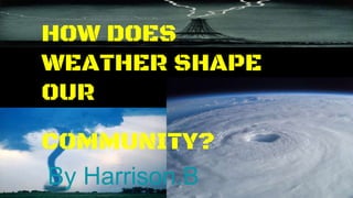 Harrison's Weather | PPTX