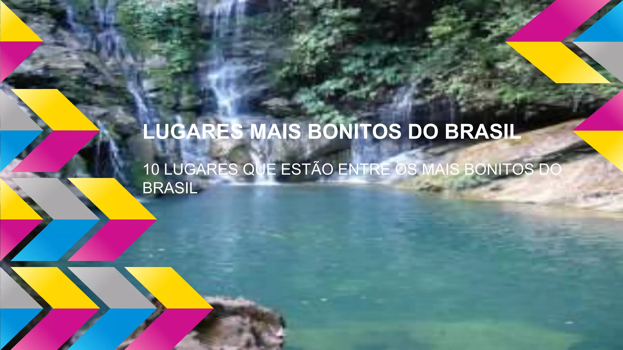 Conheça Os 10 Lugares Mais Bonitos Do Brasil – RKIF