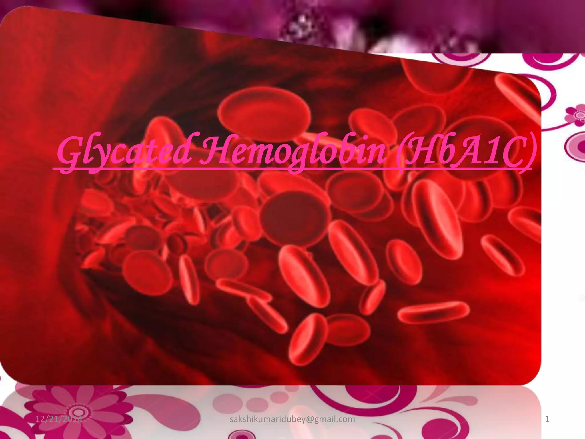 Glycated Hemoglobin (HbA1C) | PPT