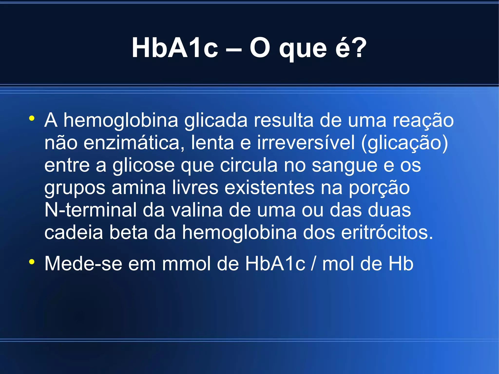 Prescrição e determinação da hemoglobina glicada A1c | PPT