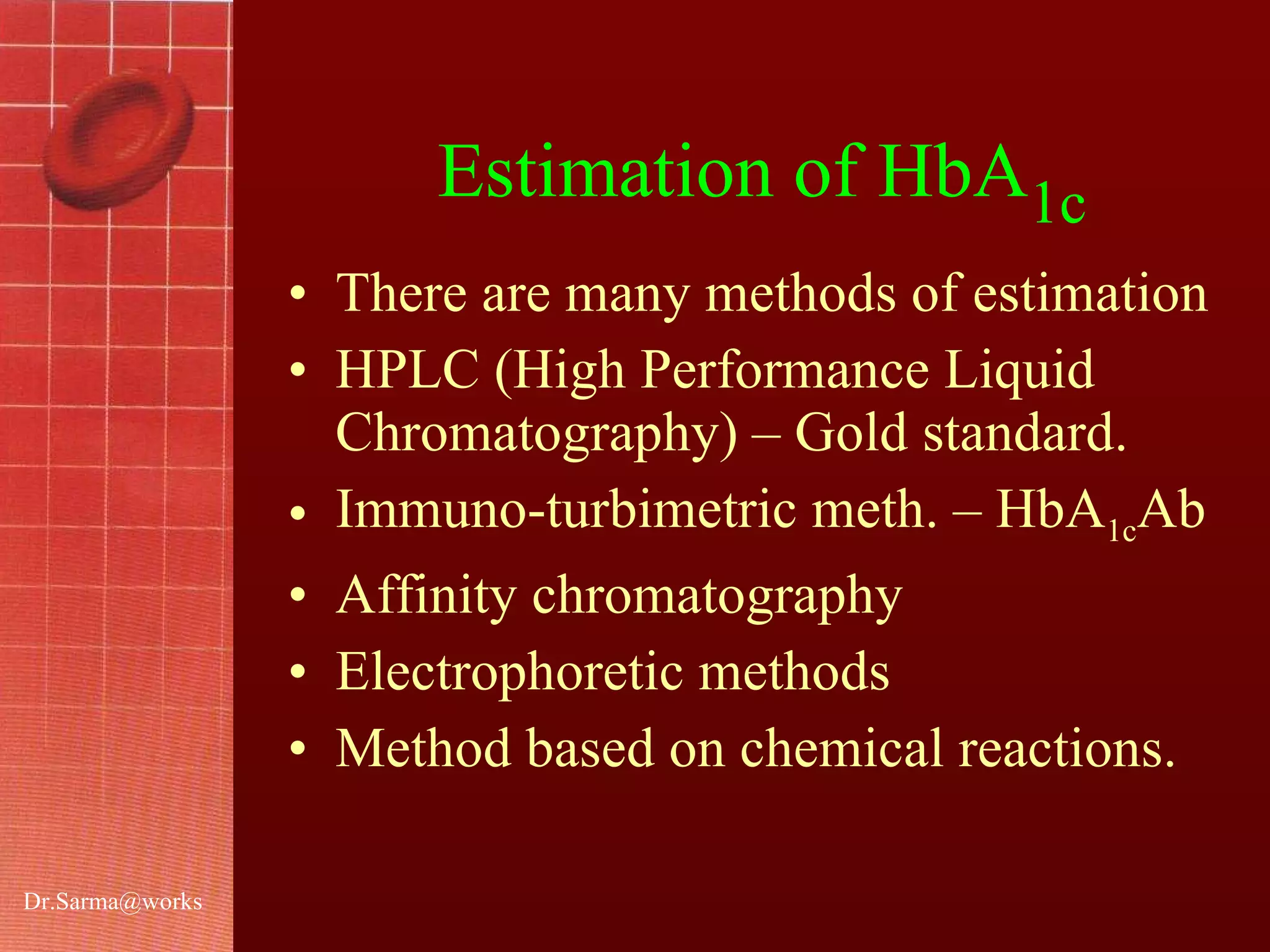 Hb A1c by Dr Sarma RVSN | PPT