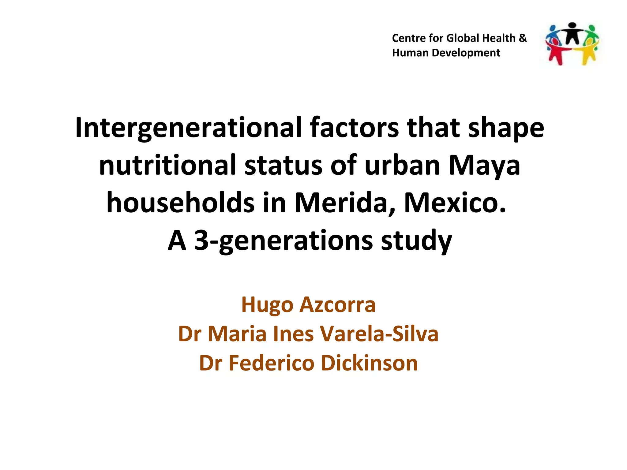 Intergenerational factors shaping nutritional status among urban maya ...