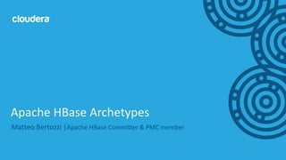 HBase ArcheTypes | PPT