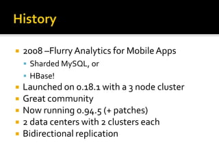 HBase at Flurry | PPT