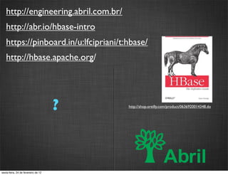 Hbase: Introduction to column oriented databases | PPT