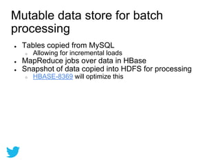 HBase @ Twitter | PPT
