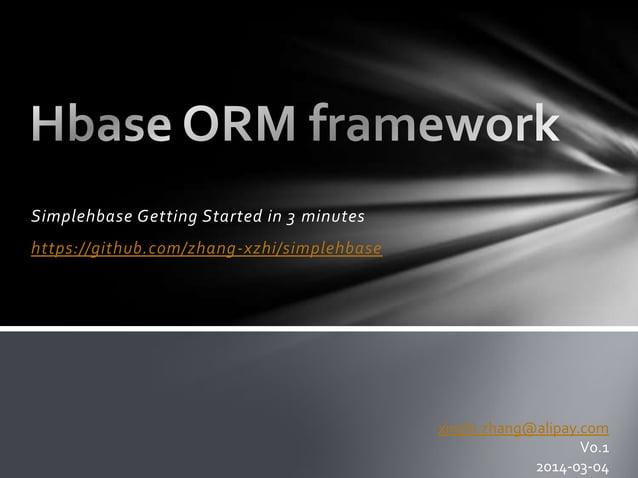 Hbase orm framework simplehbase getting started in 3 minutes v0.1 | PPTX