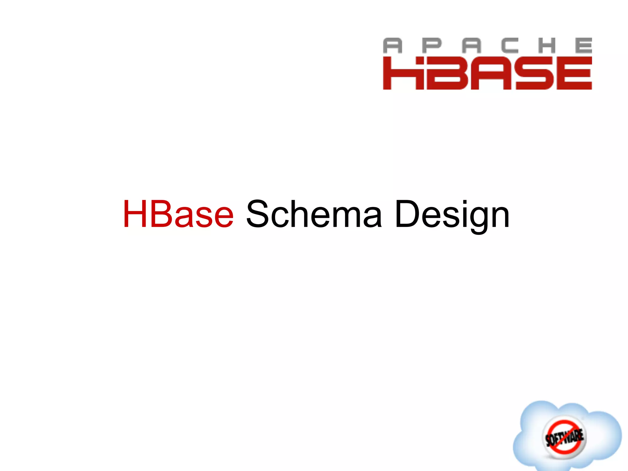 HBase Schema Design - HBase-Con 2012 | PPT