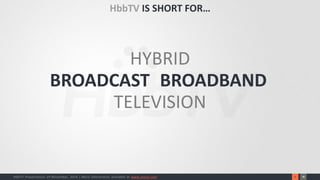 HbbTV - Hybrid Broadcast Broadband TV Introduction | PDF