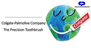 Colgate-Palmolive Company: The Precision Toothbrush Case study. | PPT