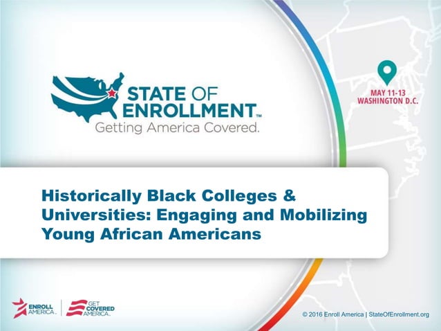Historically Black Colleges & Universities: Engaging and Mobilizing ...