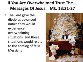 H:\Bible Study\Bible\Mark\Completed Lessons\2 14 10 When You Feel ...