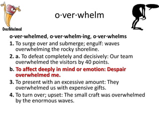H:\Bible Study\Bible\Mark\Completed Lessons\2 14 10 When You Feel Overwhelmed | PPT