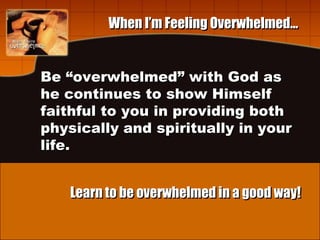 H:\Bible Study\Bible\Mark\Completed Lessons\2 14 10 When You Feel ...