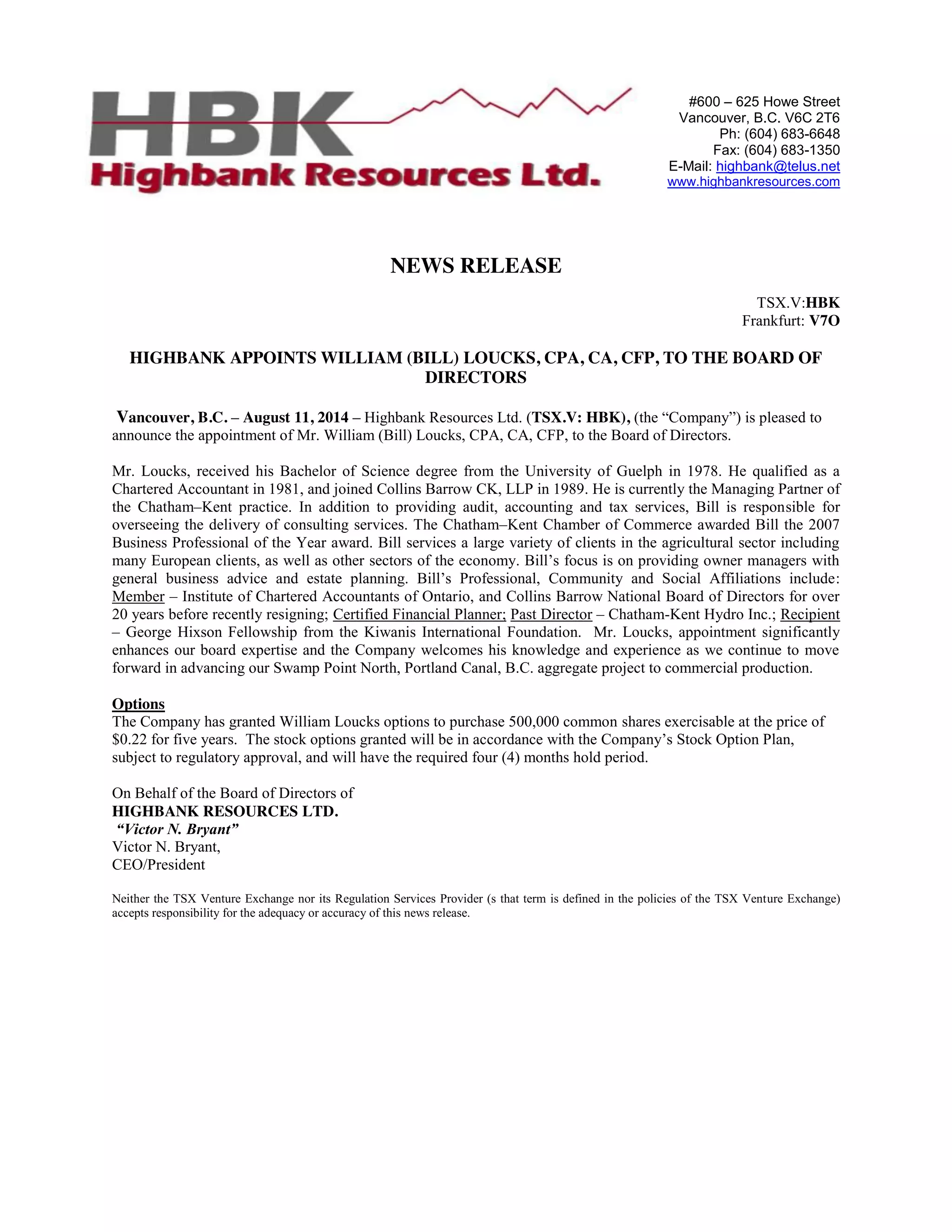 HIGHBANK APPOINTS WILLIAM (BILL) LOUCKS, CPA, CA, CFP, TO THE BOARD OF ...