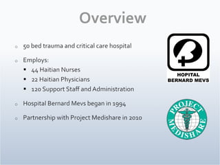 Hospital Bernard Mevs Project Medishare (Haiti) - Overview | PPT