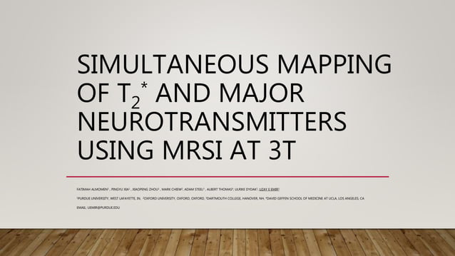 Simultaneous mapping of T2* and major neurotransmitters MRSI at 3T fMRI ...