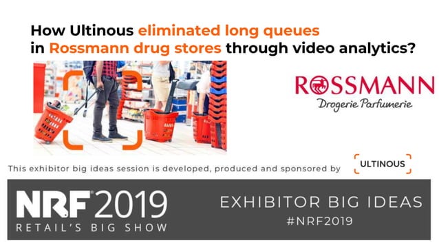 How Ultinous Eliminate Long Queues in Rossman Drug Stores Through Analytics? | PPT