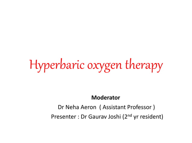 Hyperbaric oxygen therapy Anaesthesia | PPT | Lung and Respiratory ...