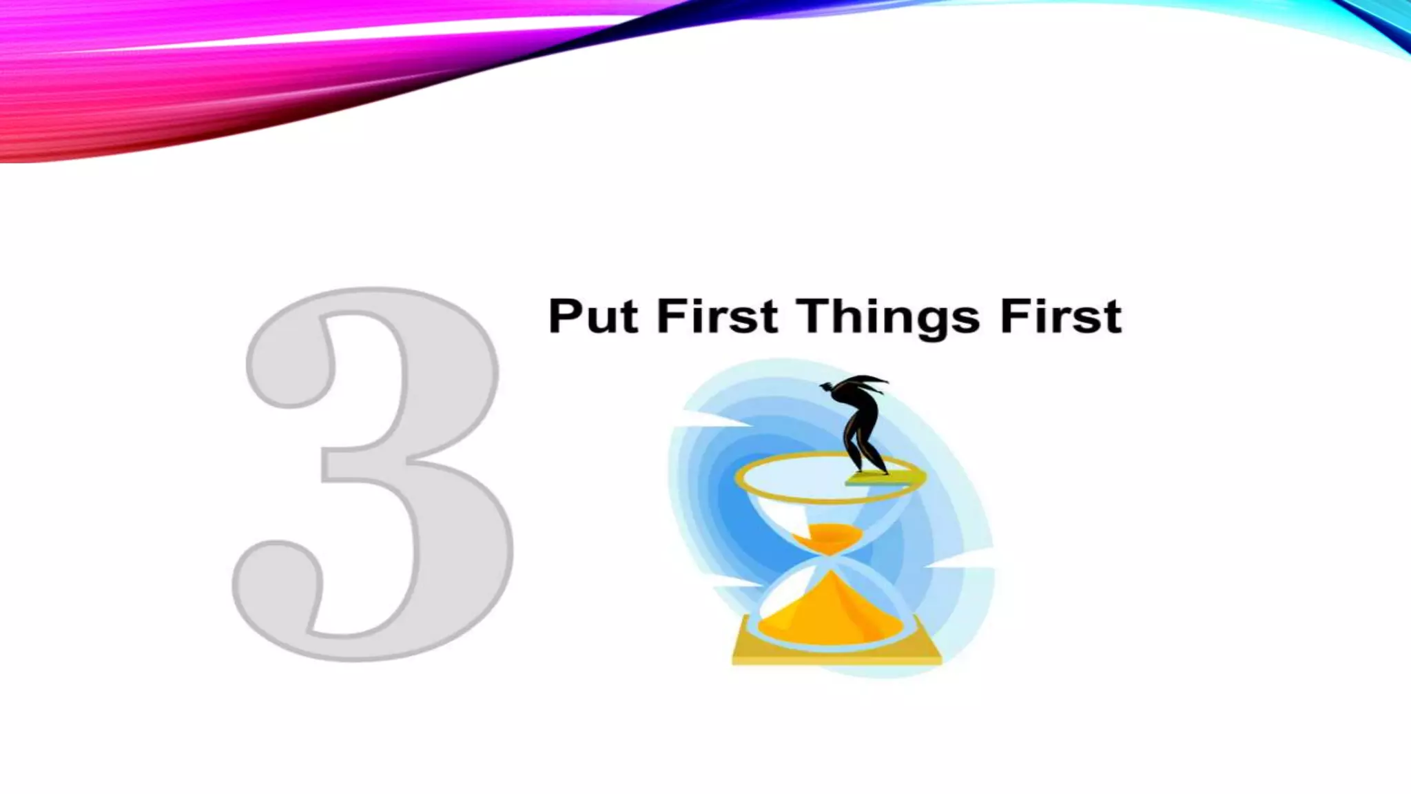 3RD HABIT OF HIGHLY EFFECTIVE PEOPLE BY STEPHEN COVEY | PPTX