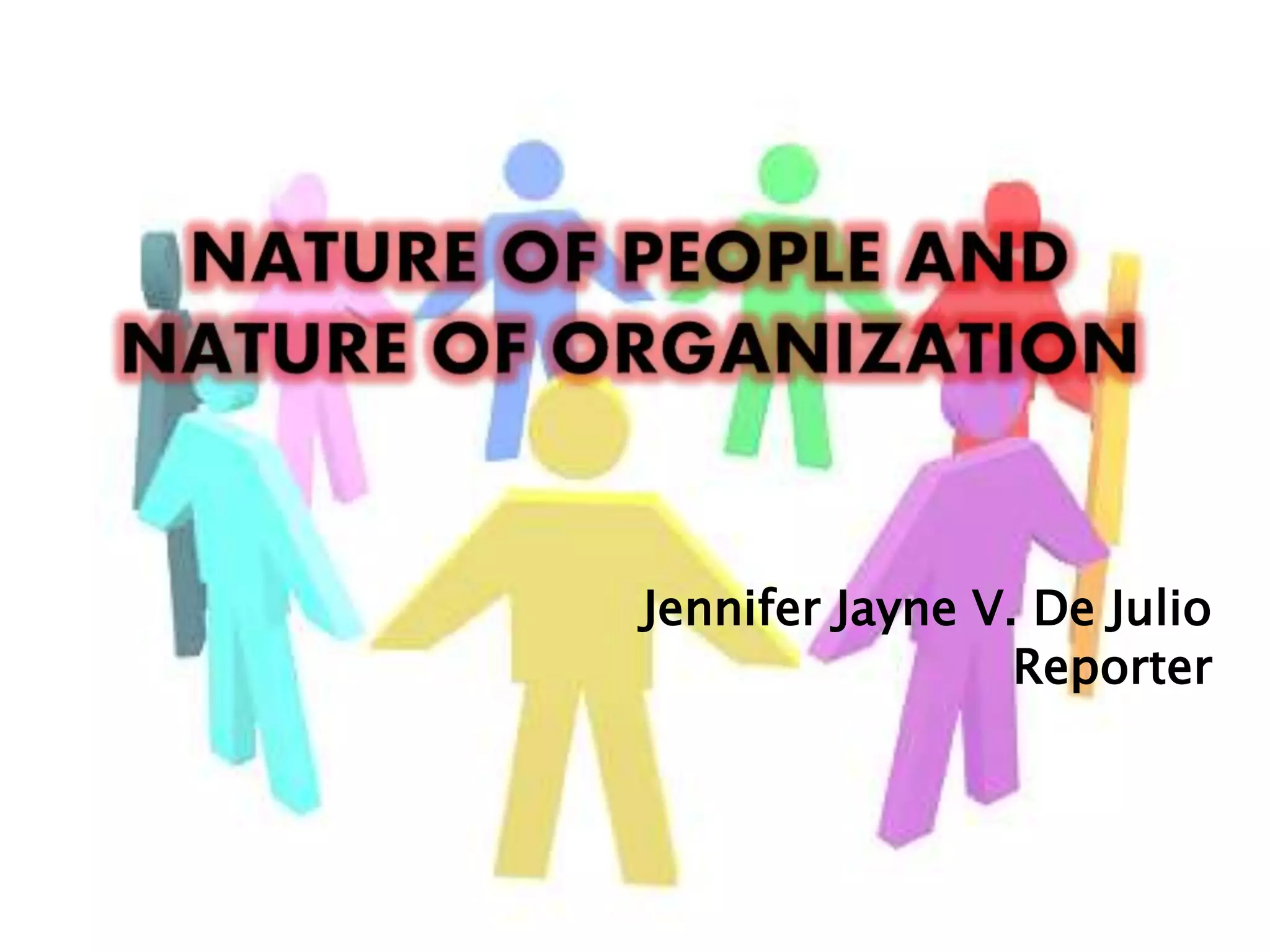 Nature of People and Nature of Organization | PPTX