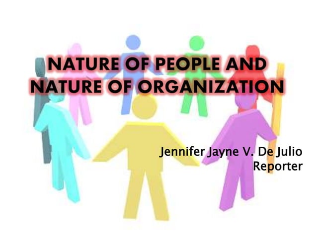 Nature of People and Nature of Organization | PPTX
