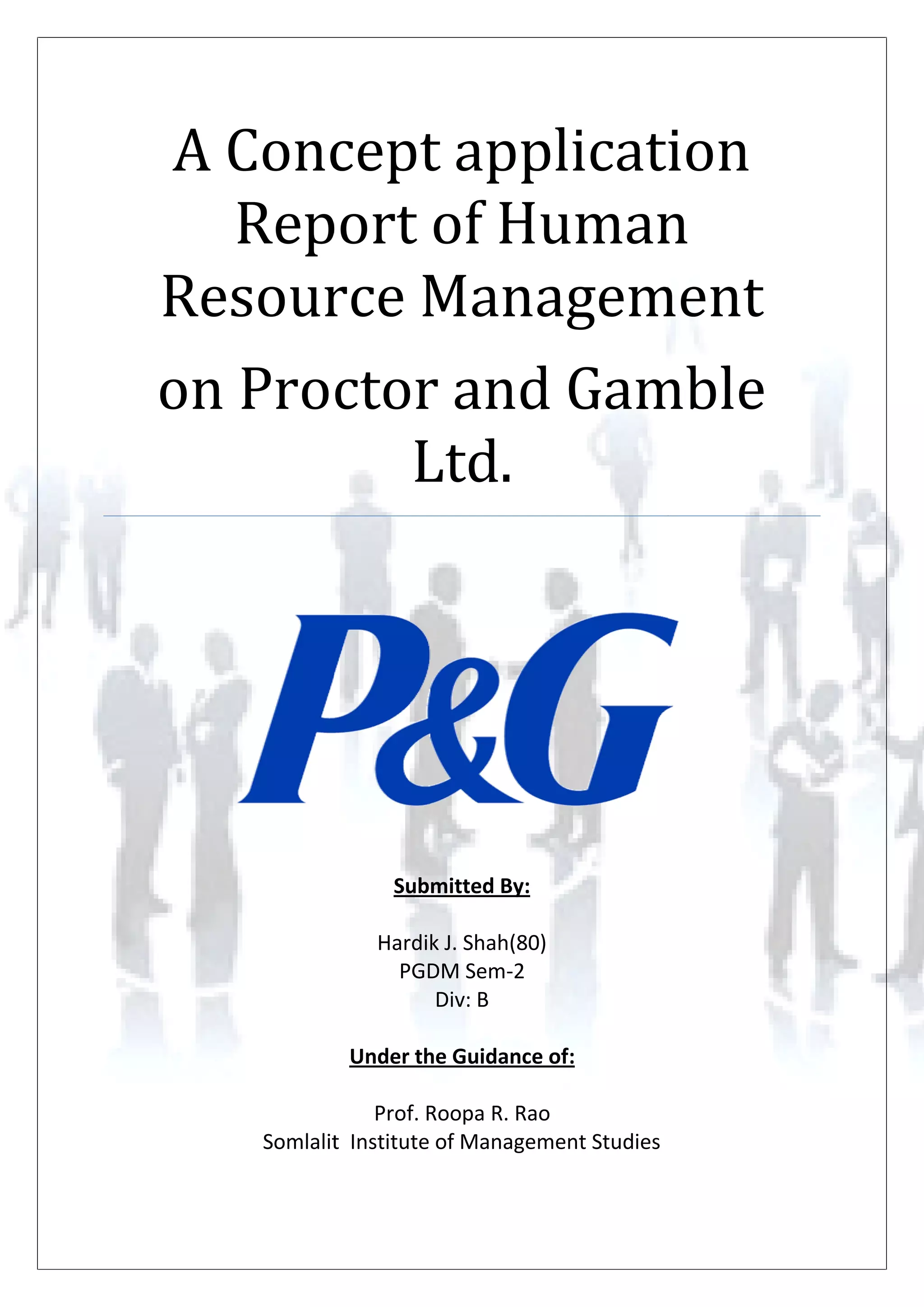 A Report on Human Resource Concept Application by Proctor & Gamble Ltd ...