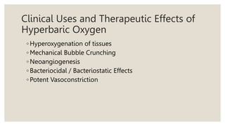 Hyperbaric Oxygen Therapy in medical uses.pptx
