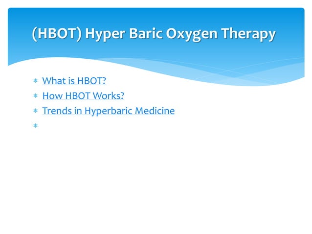 Hbot) hyperbaric oxygen therapy | PPTX | Lung and Respiratory Health ...