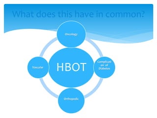 Hbot) hyperbaric oxygen therapy | PPTX