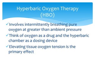 Hbot) hyperbaric oxygen therapy | PPTX
