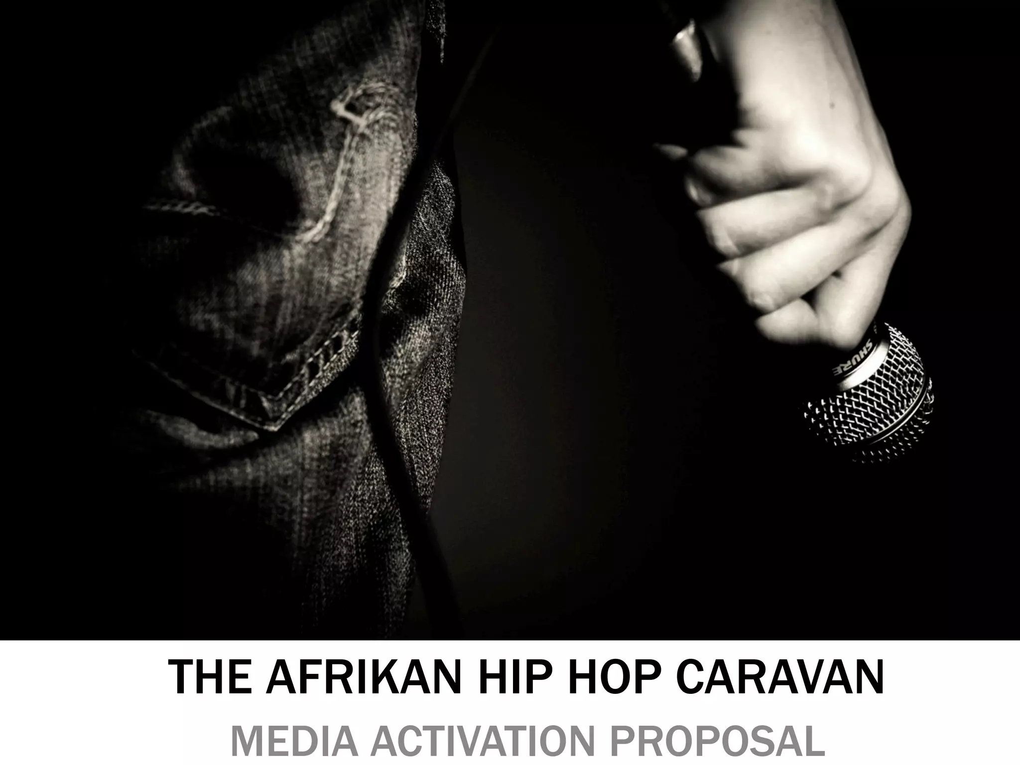 Homeboyz Radio Afrikan Hiphop Caravan Proposal | PPT