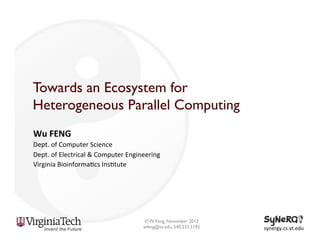 HC-4022, Towards an Ecosystem for Heterogeneous Parallel Computing, by ...