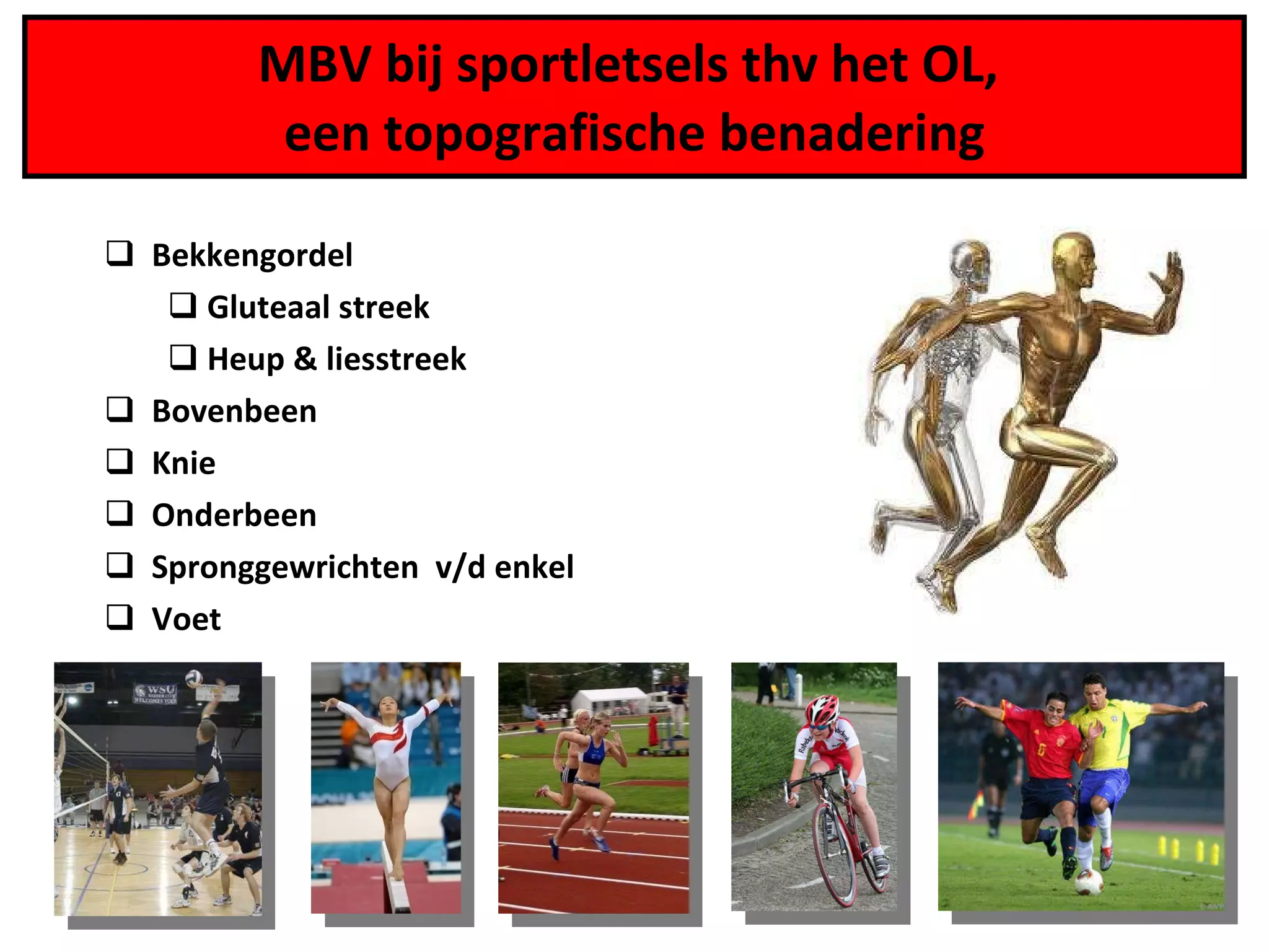 Hc 2.2.12 'sportletsels thv het ol (deel 2)' aj 20102011 | PPT