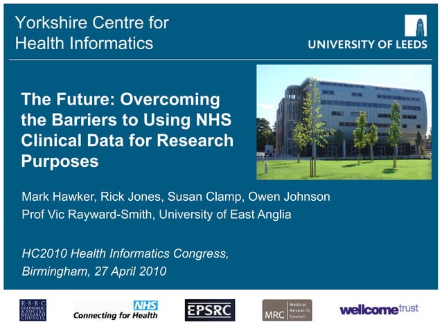 The Future: Overcoming the Barriers to Using NHS Clinical Data For ...