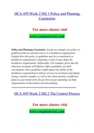 Hca 459 Education Organization / snaptutorial.com | Healthcare Industry | Industries