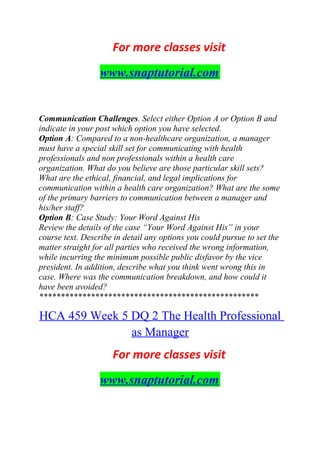 Hca 459 Education Organization / snaptutorial.com | Healthcare Industry | Industries