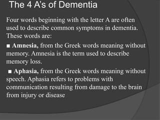 HEALTH CARE ASSISTANTS dementia PATIENTS notes | PPTX | Brain and ...