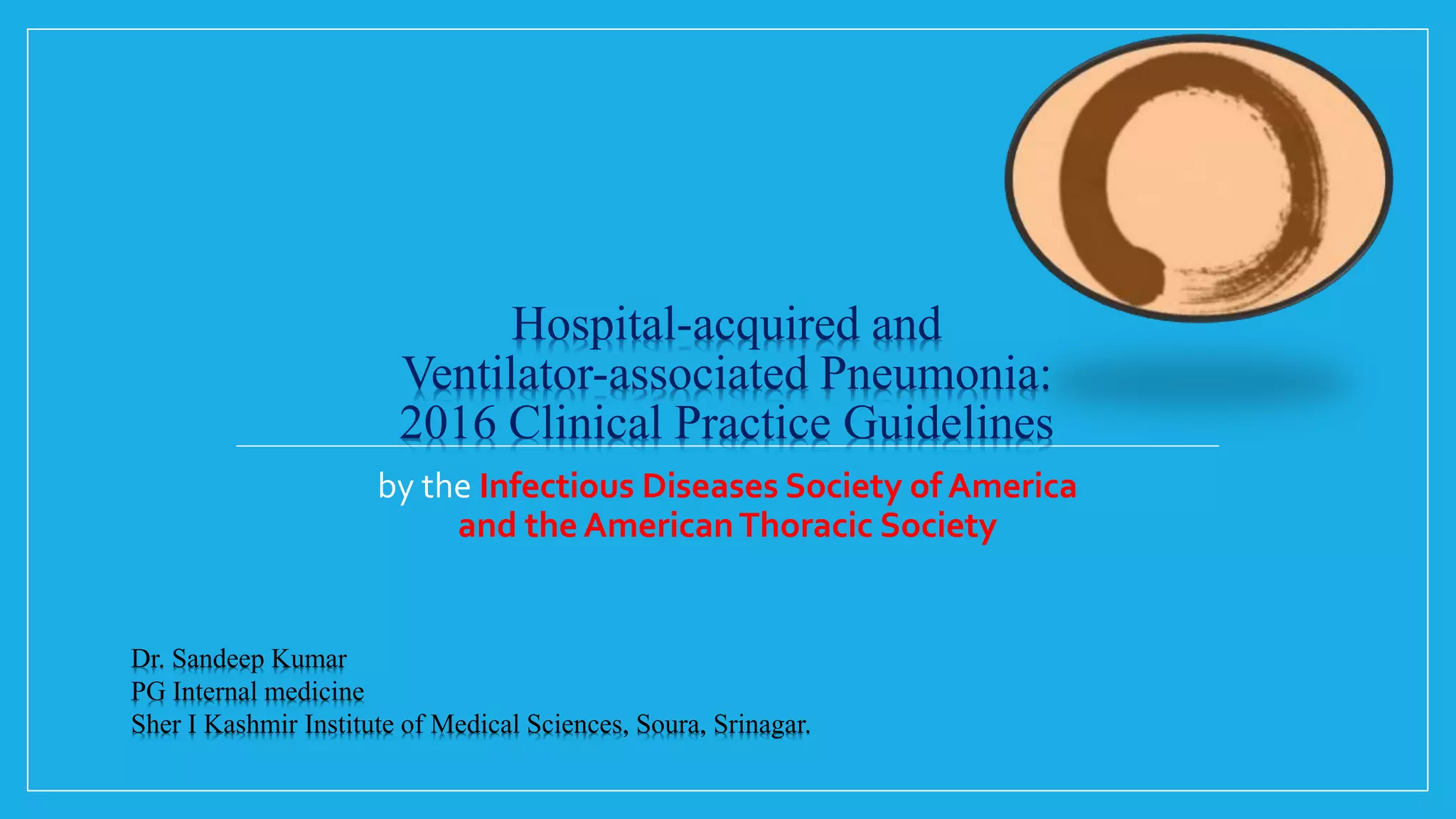 HAP/VAP 2016 ATS/IDSA Guidelines. Our Data available at: https://rdcu ...