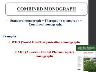 Monographs Of Herbal Drugs and Comparative Study In Various ...