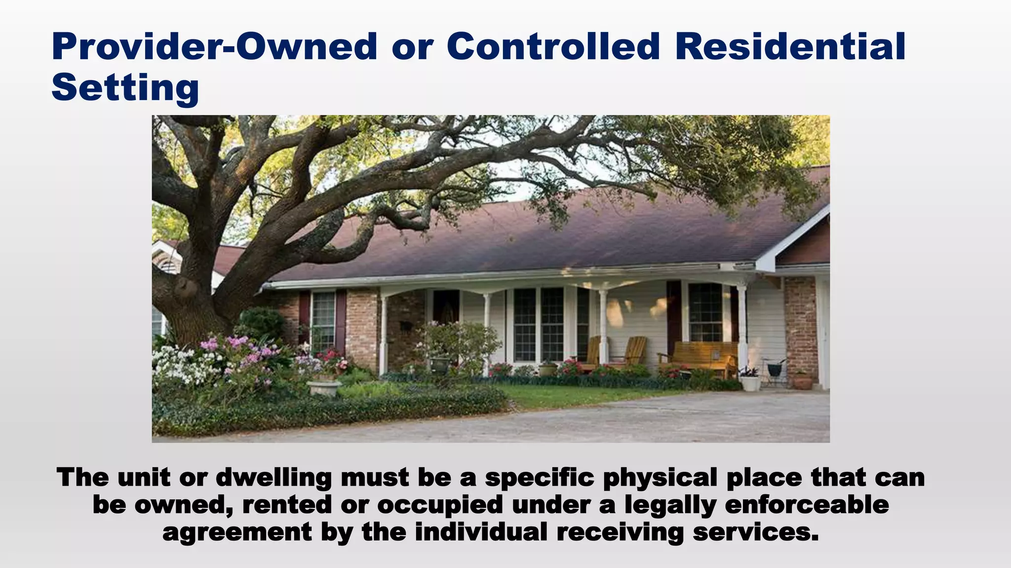 An Overview of the Home and Community Based Settings Rule | PPTX