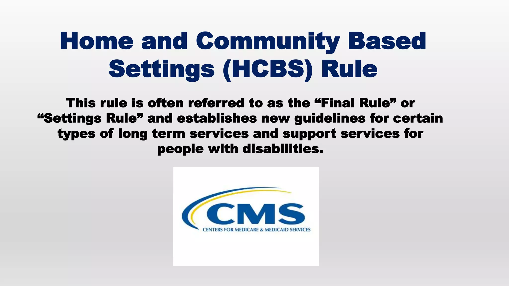 An Overview Of The Home And Community Based Settings Rule Pptx